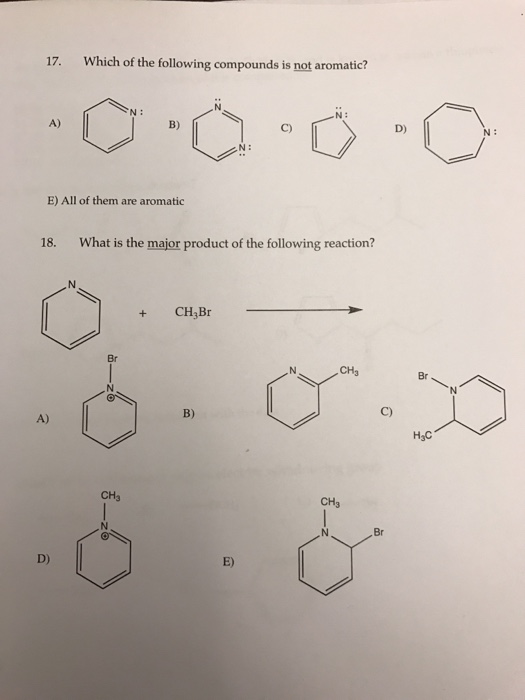 Solved Which of the following compounds is not aromatic? E) | Chegg.com