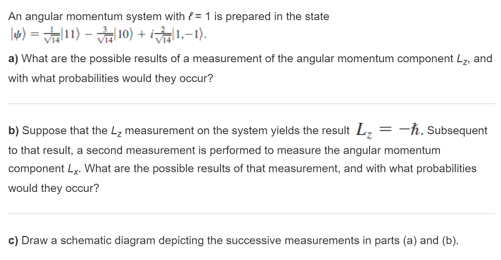 An angular momentum system with 1 is prepared in the | Chegg.com