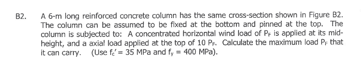 Solved 6. All loads shown are unfactored. B2. A 6-m long | Chegg.com
