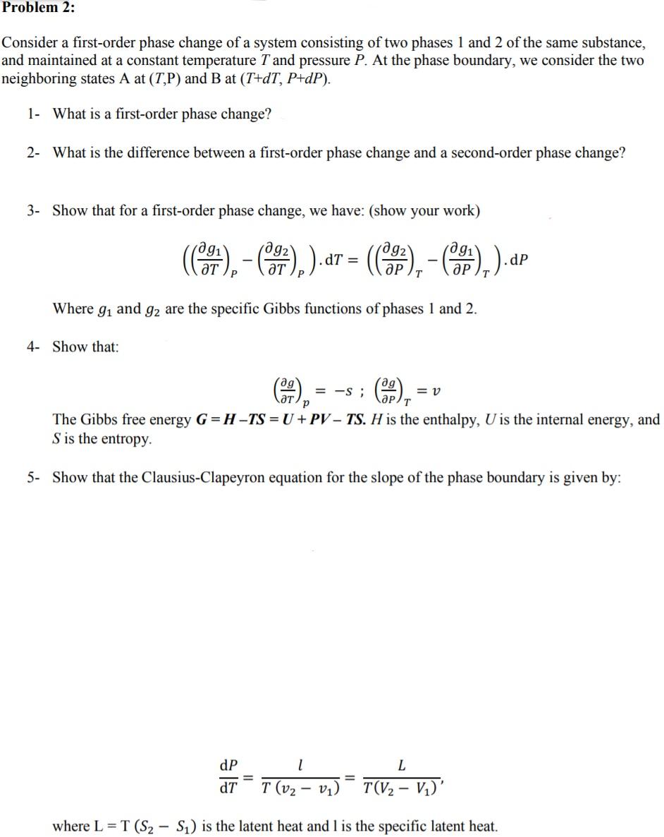 Solved Problem 2: Consider a first-order phase change of a | Chegg.com