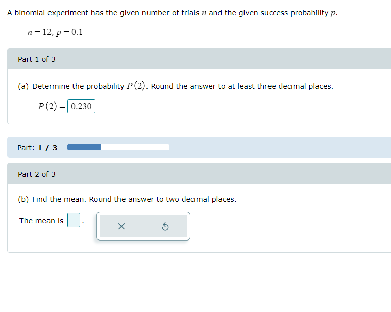 [Solved]: A binomial experiment has the given number of tr