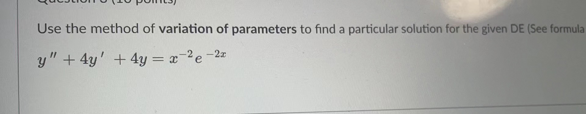 Solved Use the method of variation of parameters to find a | Chegg.com