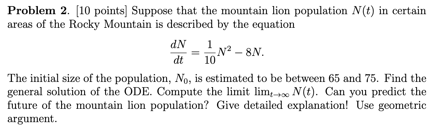 Solved Problem 2. (10 points) Suppose that the mountain lion | Chegg.com