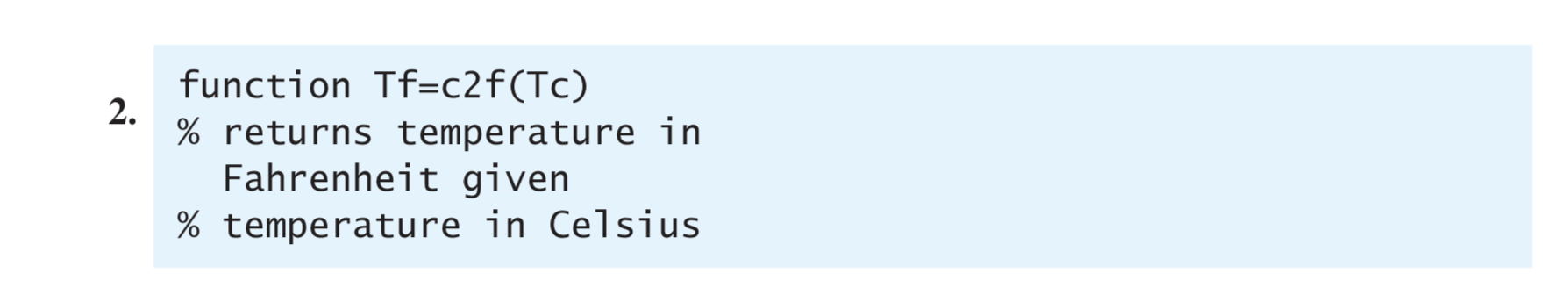 Solved function Tf=c2f(Tc) % returns temperature in | Chegg.com