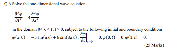 Solved Q.6 Solve the one-dimensional wave equation | Chegg.com