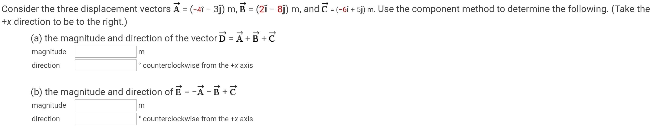 Solved Consider the three displacement vectors A = (-49 – | Chegg.com
