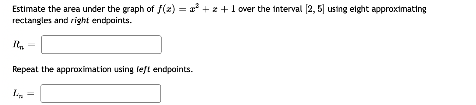 Solved Estimate the area under the graph of f(x) = x² + x + | Chegg.com