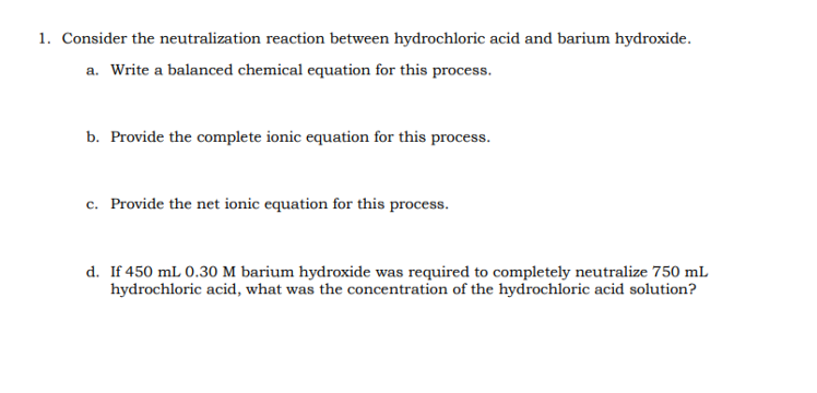 Solved 1. Consider the neutralization reaction between | Chegg.com