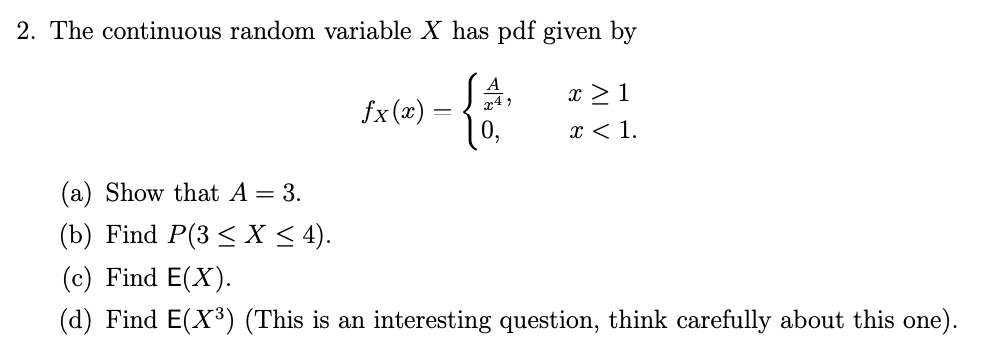 Solved 2. The continuous random variable X has pdf given by | Chegg.com