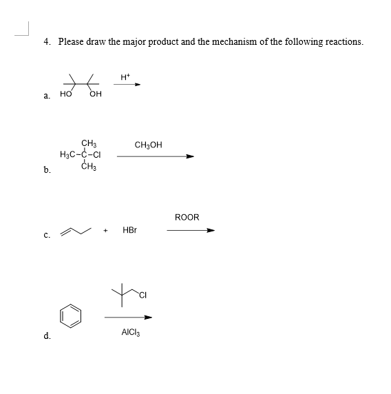 Solved 4. Please draw the major product and the mechanism of | Chegg.com
