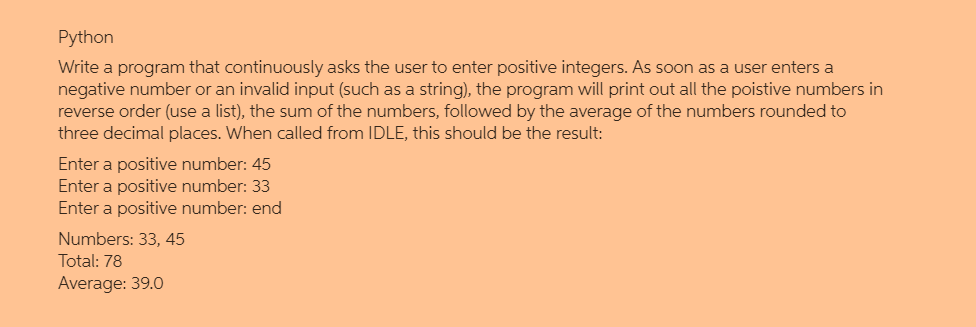Solved Python Write a program that continuously asks the | Chegg.com