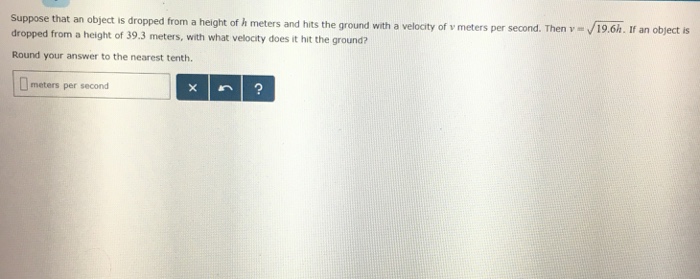 Solved Suppose That An Object Is Dropped From A Height Of H 