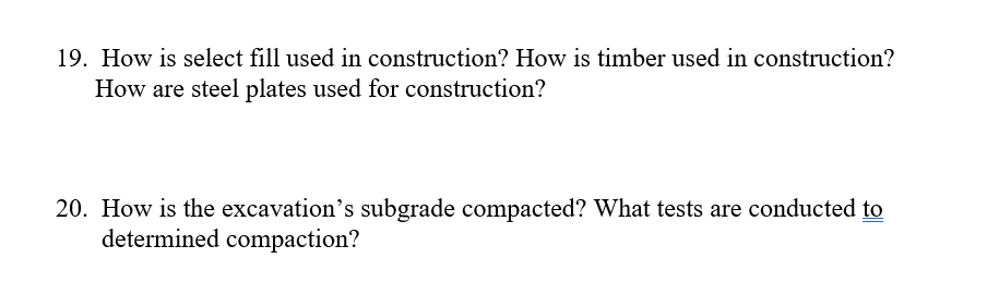 Solved 19. How is select fill used in construction? How is | Chegg.com