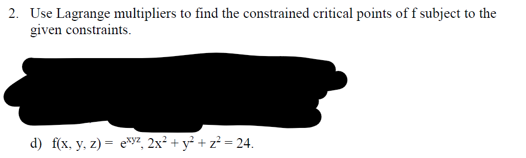 Solved Use Lagrange multipliers to find the constrained | Chegg.com Solved Use Lagrange multipliers to find the constrained | Chegg.com