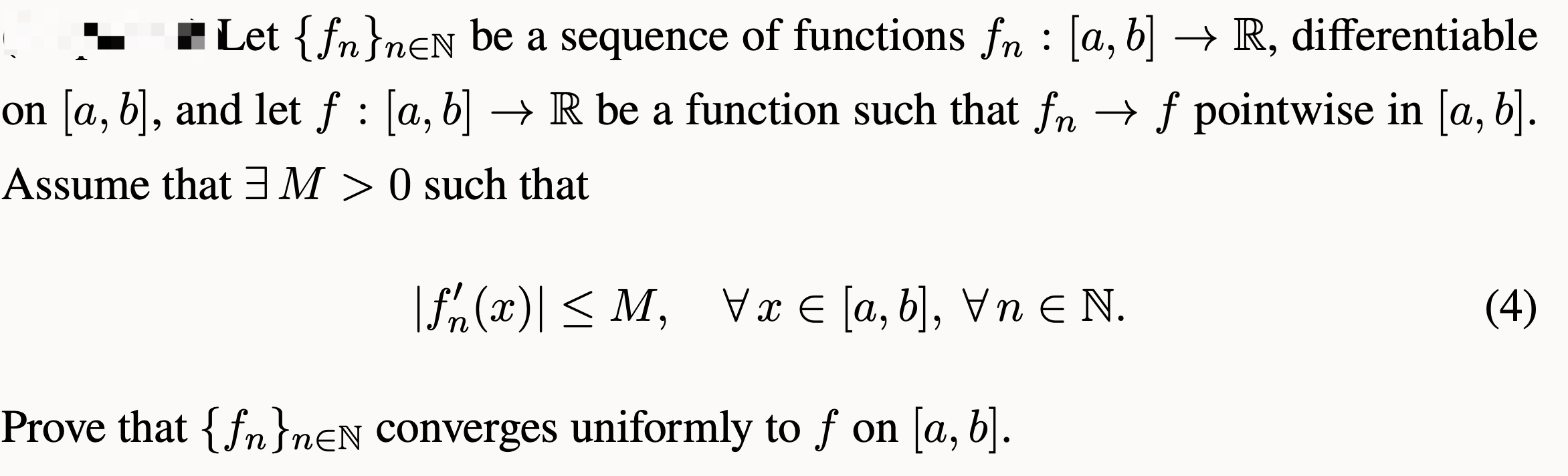 Solved = Let {fn}n∈N be a sequence of functions fn:[a,b]→R, | Chegg.com