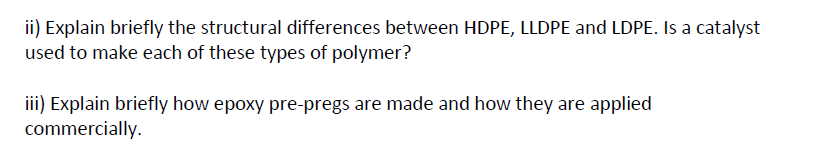 Solved ii) ﻿Explain briefly the structural differences | Chegg.com