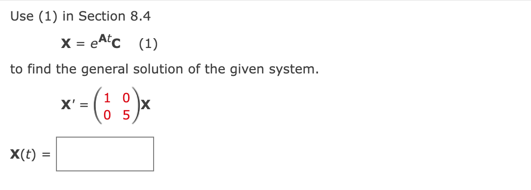Solved Use (1) ﻿in Section 8.4x=eAtCto find the general | Chegg.com