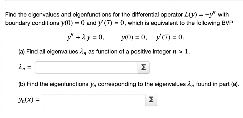 Solved Find the eigenvalues and eigenfunctions for the | Chegg.com