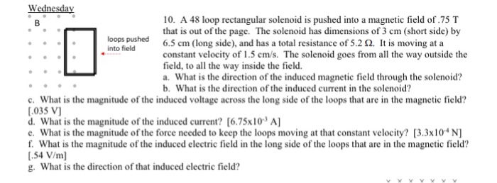 Solved A 48 loop rectangular solenoid is pushed into a | Chegg.com
