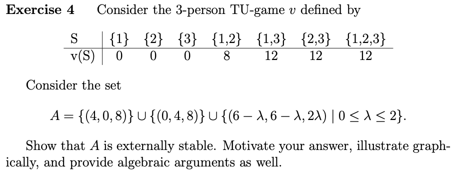 Solved Exercise 4, ﻿Consider the 3-person TU-game v ﻿defined | Chegg.com
