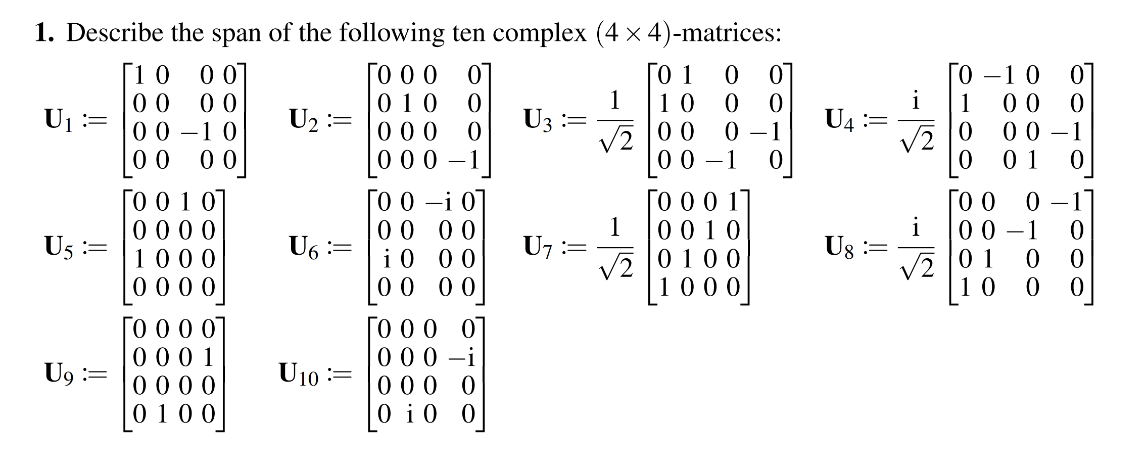Solved -. | 0 0 — 1 ol U2 := 1. Describe the span of the | Chegg.com