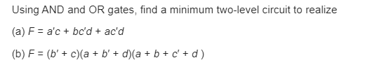 Solved Using And And Or Gates Find A Minimum Two Level 