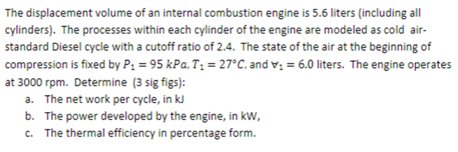 Solved The displacement volume of an internal combustion | Chegg.com