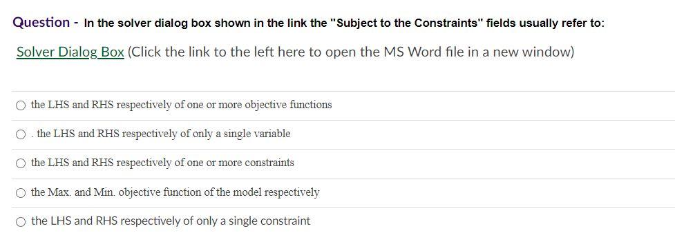 Solved Question - In the solver dialog box shown in the link | Chegg.com