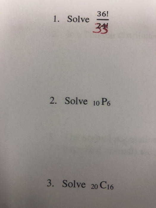 Solved l. Solve 36! 2. Solve 10 P6 3. Solve 20 C16 | Chegg.com