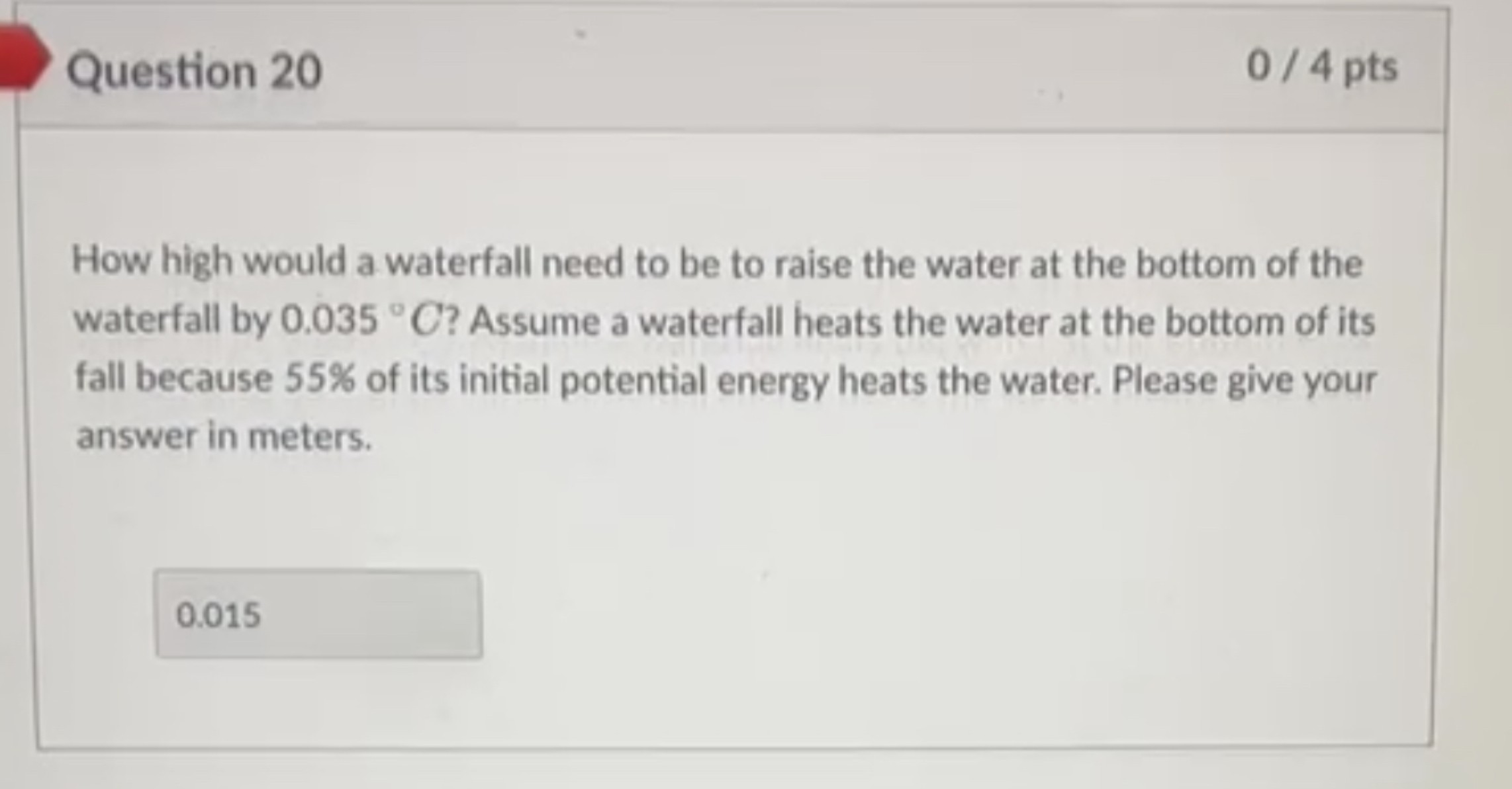 Solved Question 20 ﻿How high would a waterfall need to be to | Chegg.com