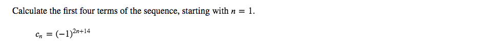 Solved Calculate the first four terms of the sequence, | Chegg.com