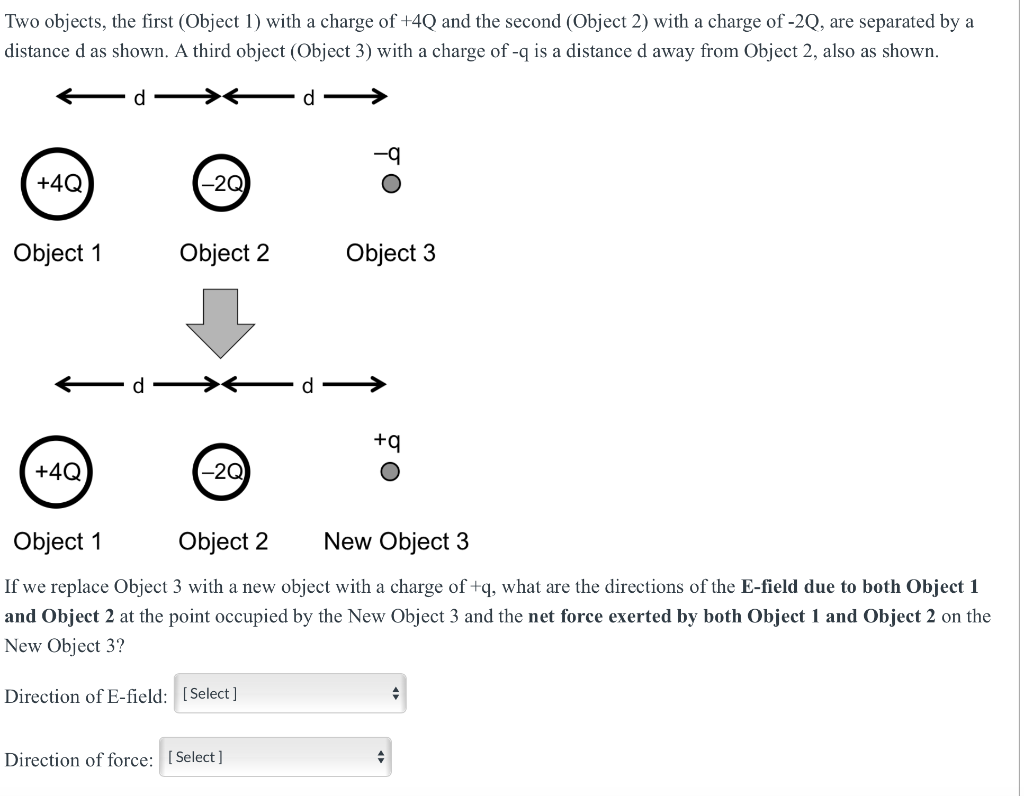 Solved Two objects, the first (Object 1) with a charge of | Chegg.com