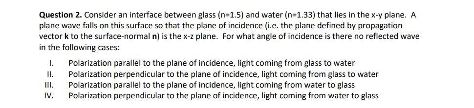 Solved Question 2. Consider an interface between glass | Chegg.com
