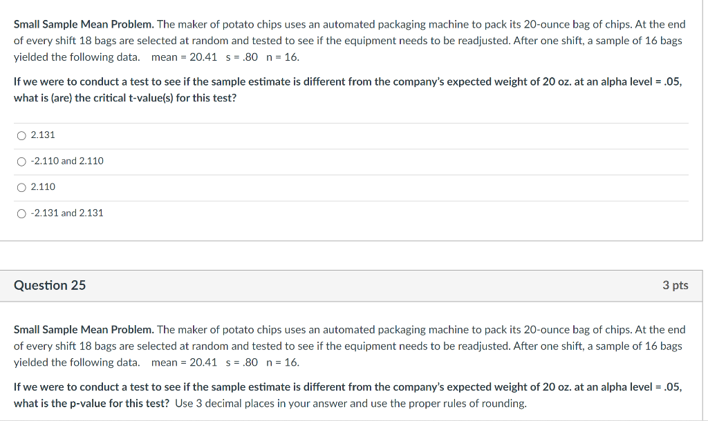 Solved Small Sample Mean Problem. The maker of potato chips | Chegg.com