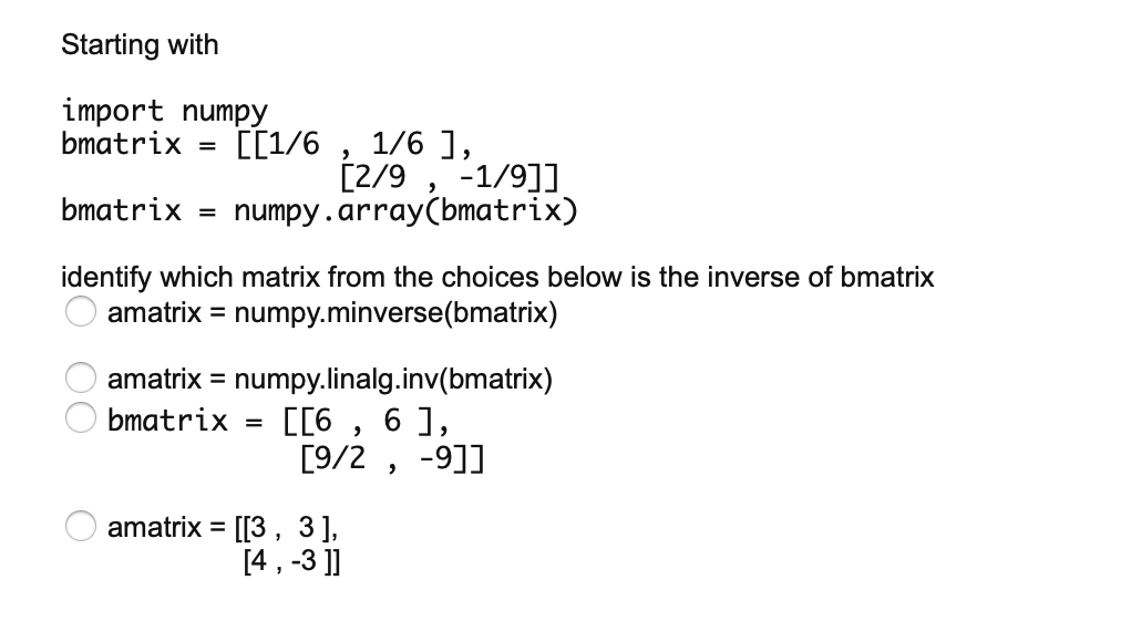 Solved Starting with import numpy bmatrix [[1/6 , 1/6 ], | Chegg.com