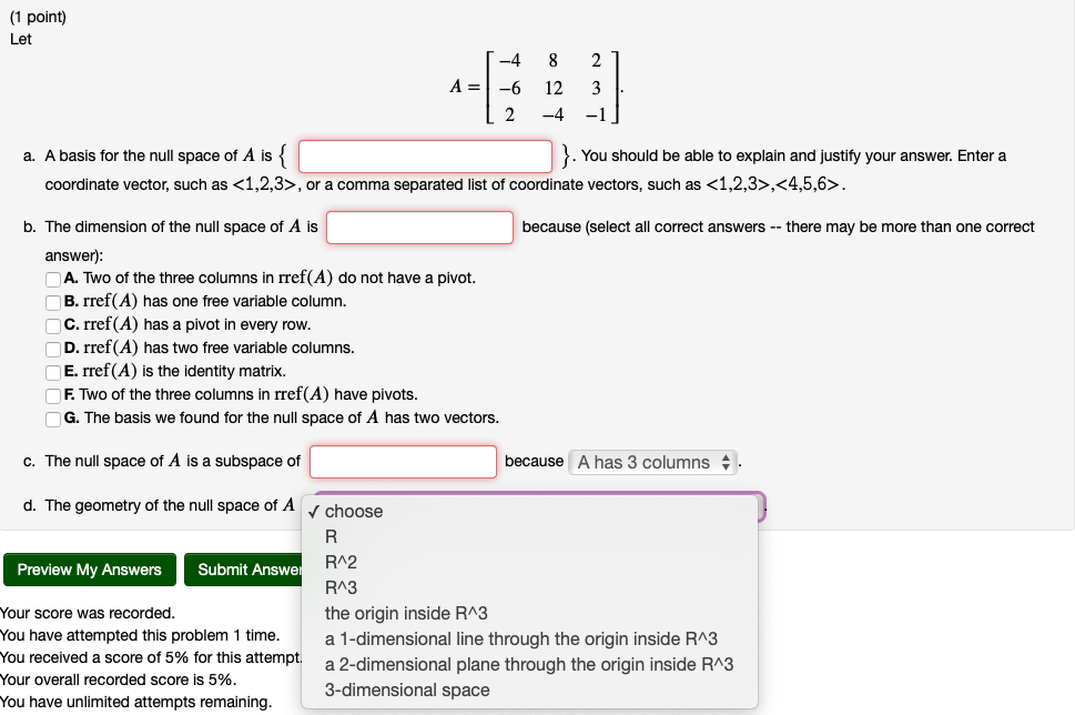 Solved (1 point) Let -4 8 2 A= -6 2 12 -4 3 -1 a. A basis | Chegg.com