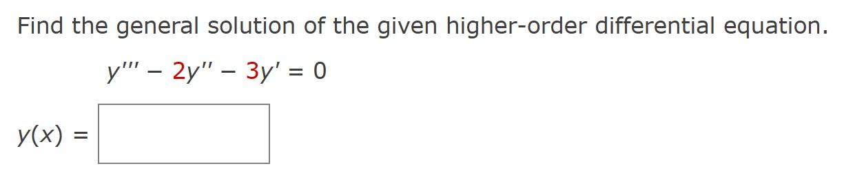 Solved Find the general solution of the given higher-order | Chegg.com