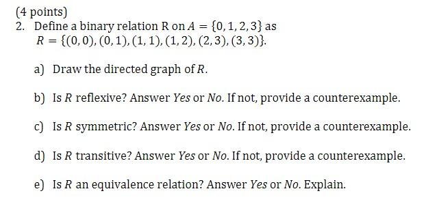 Solved (4 points) 2. Define a binary relation R on | Chegg.com
