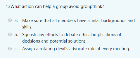 Solved 13What action can help a group avoid groupthink? a. | Chegg.com