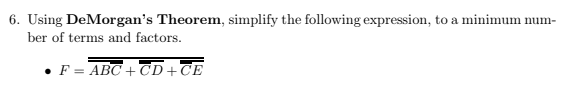 Solved 6. Using De Morgan's Theorem, simplify the following | Chegg.com