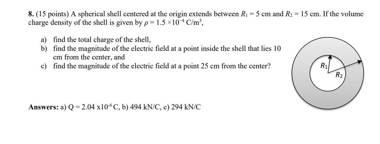 Solved 8. ( 15 points) A spherical shell centered at the | Chegg.com