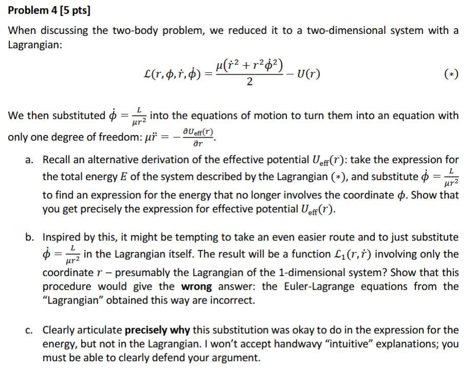 Solved Problem 4 [5 pts] When discussing the two-body | Chegg.com