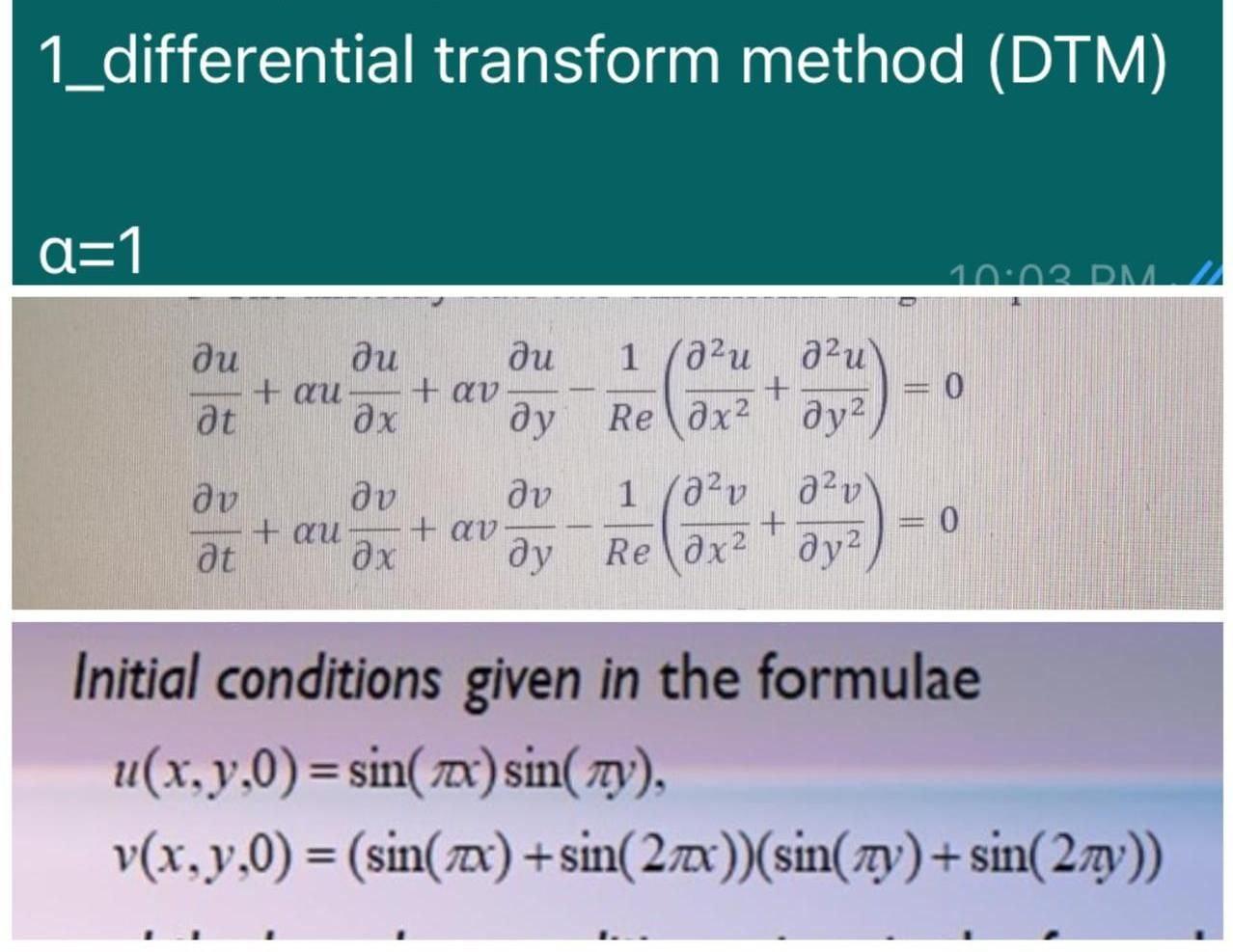 Solved 1_differential transform method (DTM) a=1 10:02 DM 0 | Chegg.com