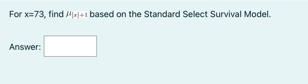 Solved For x=73, find /[x]+1 based on the Standard Select | Chegg.com