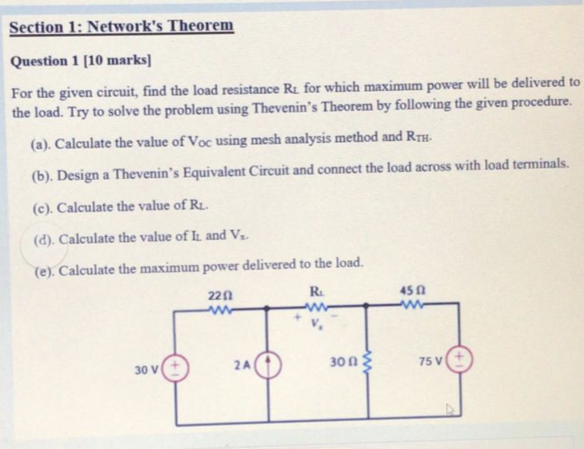 Solved Section 1: Network's Theorem Question 1 [10 marks] | Chegg.com