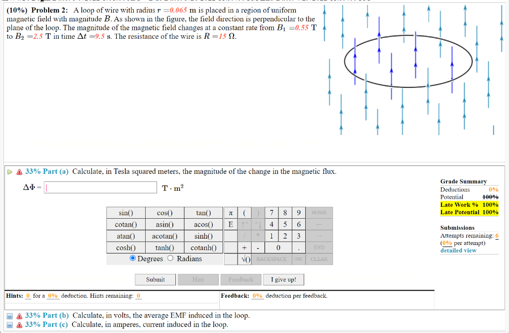 Solved (10%) Problem 2: A loop of wire with radius r =0.065 | Chegg.com