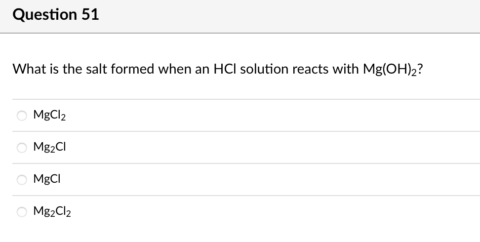 Solved What is the salt formed when an HCl solution reacts | Chegg.com