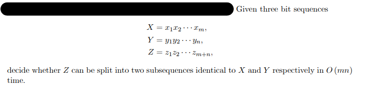 Solved Given three bit sequences X = x1x2. . . xm,Y = y1y2. | Chegg.com