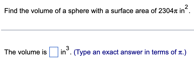 Solved 2 Find the volume of a sphere with a surface area of | Chegg.com