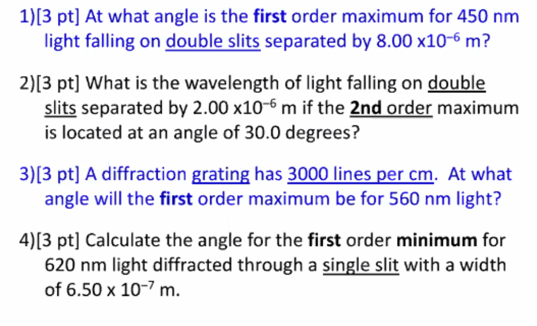 Solved 1)(3 pt] At what angle is the first order maximum for | Chegg.com